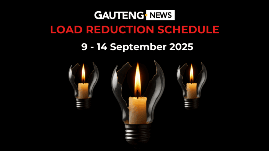 Gauteng Load Reduction Schedule: 09 - 14 September 2025 | Gauteng.News